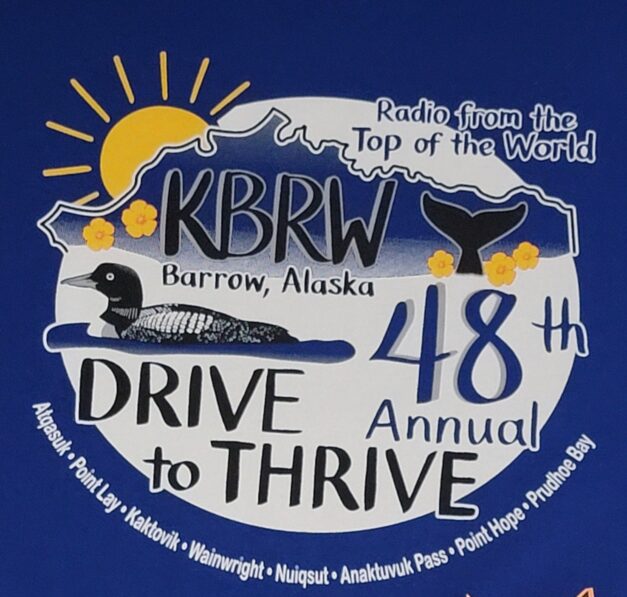 48th Anniversary Drive to Thrive T-Shirt | KBRW - AM/FM Silakkuagvik ...